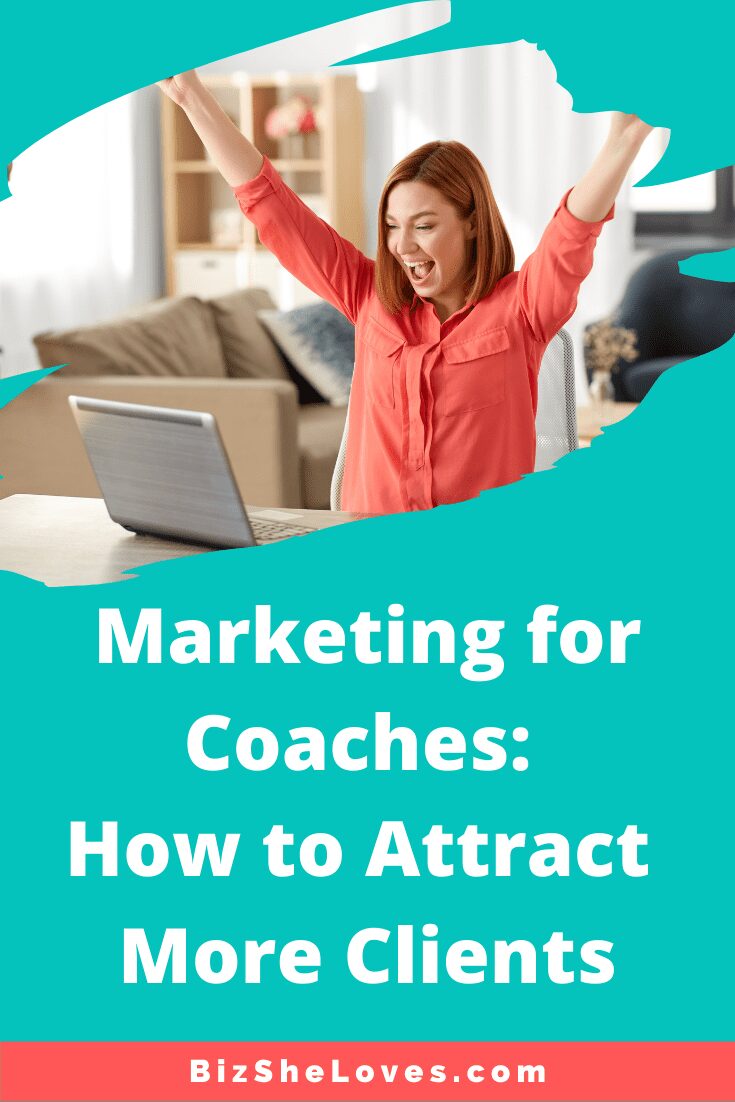 Marketing for Coaches: How to Attract More Clients and Build Your ...